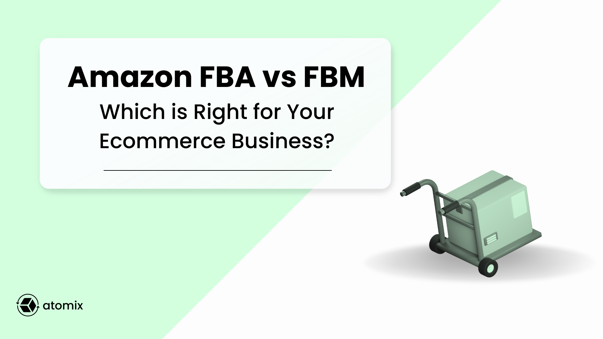 Amazon FBA vs FBM: Which is Right for Your Ecommerce Business?